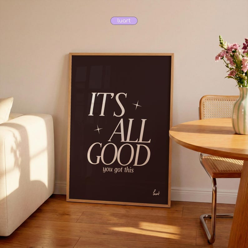 It's All Good Uplifting Quote Brown Modern Minimalist Print Positive ...