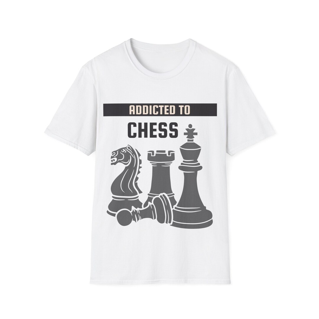 Addicted to Chess Essential T-shirt, Funny Chess Shirt, Chess ...