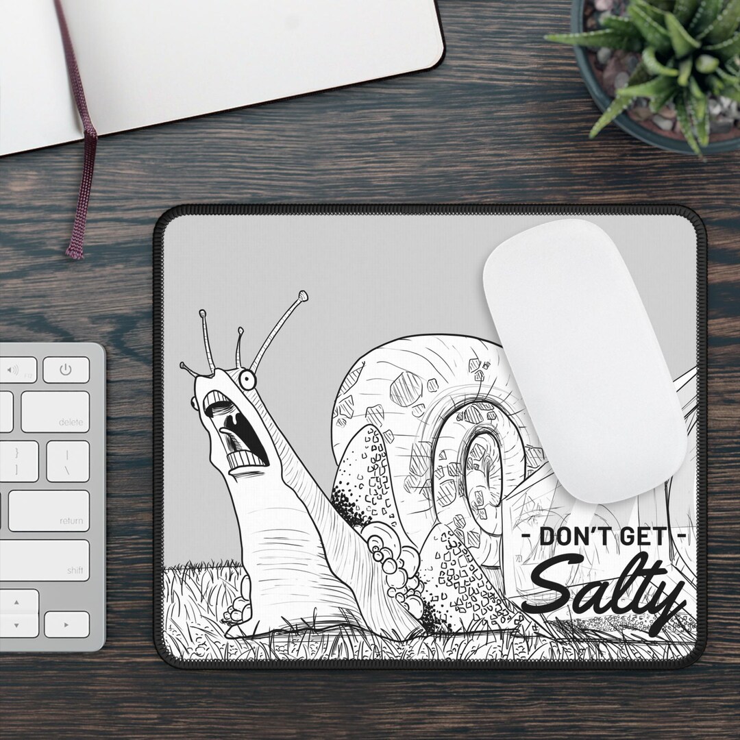 Funny Snail Desk Mat: 'don't Get Salty' Mouse Pad With Wrist Rest - Etsy
