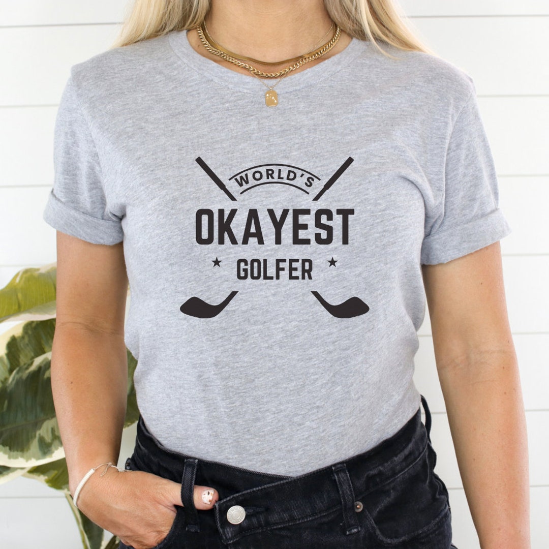 Funny Golf Shirt, Golf Svg, World's Okayest Golfer Svg, Golf Shirt Svg ...