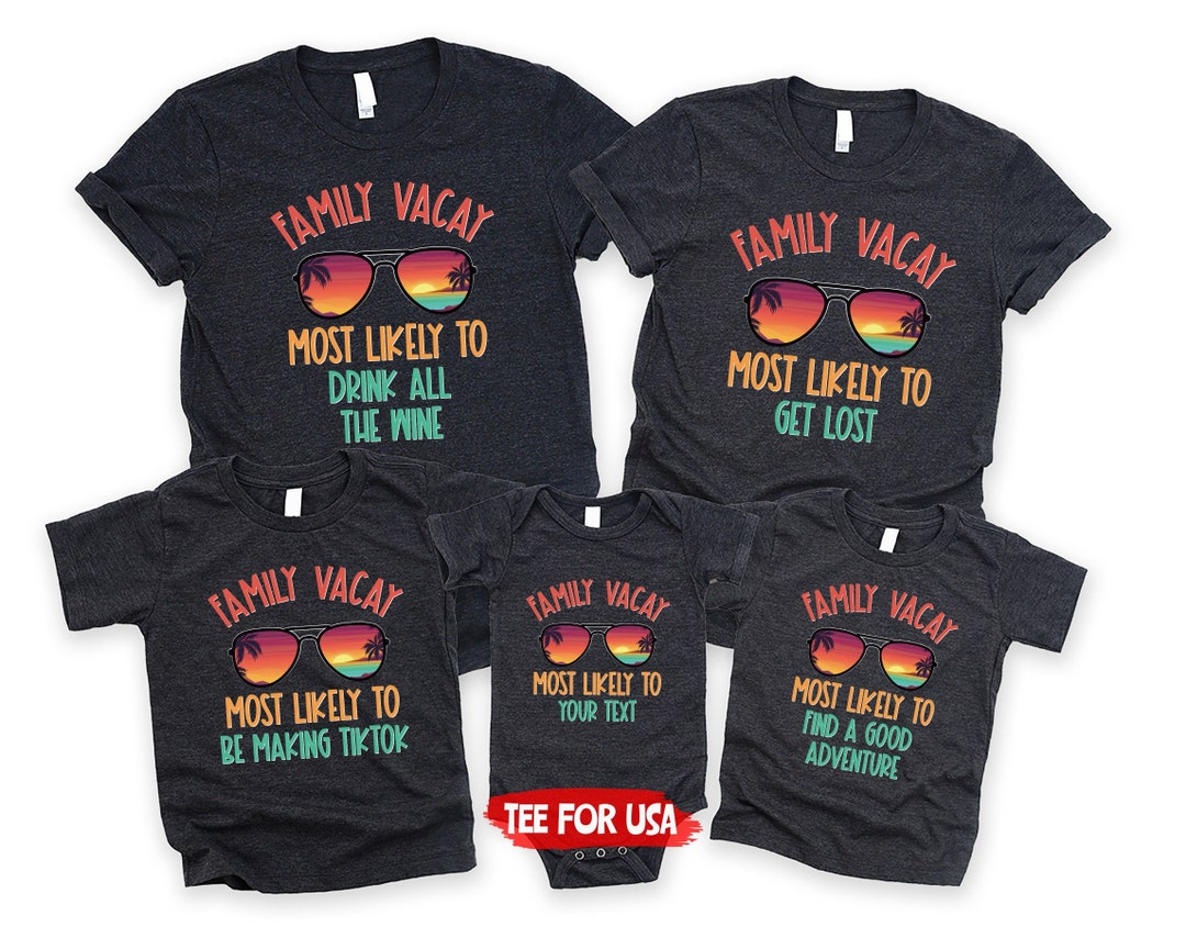 Matching Vacay Shirt,custom Travel Shirt,most Likely to Vacay,travel ...