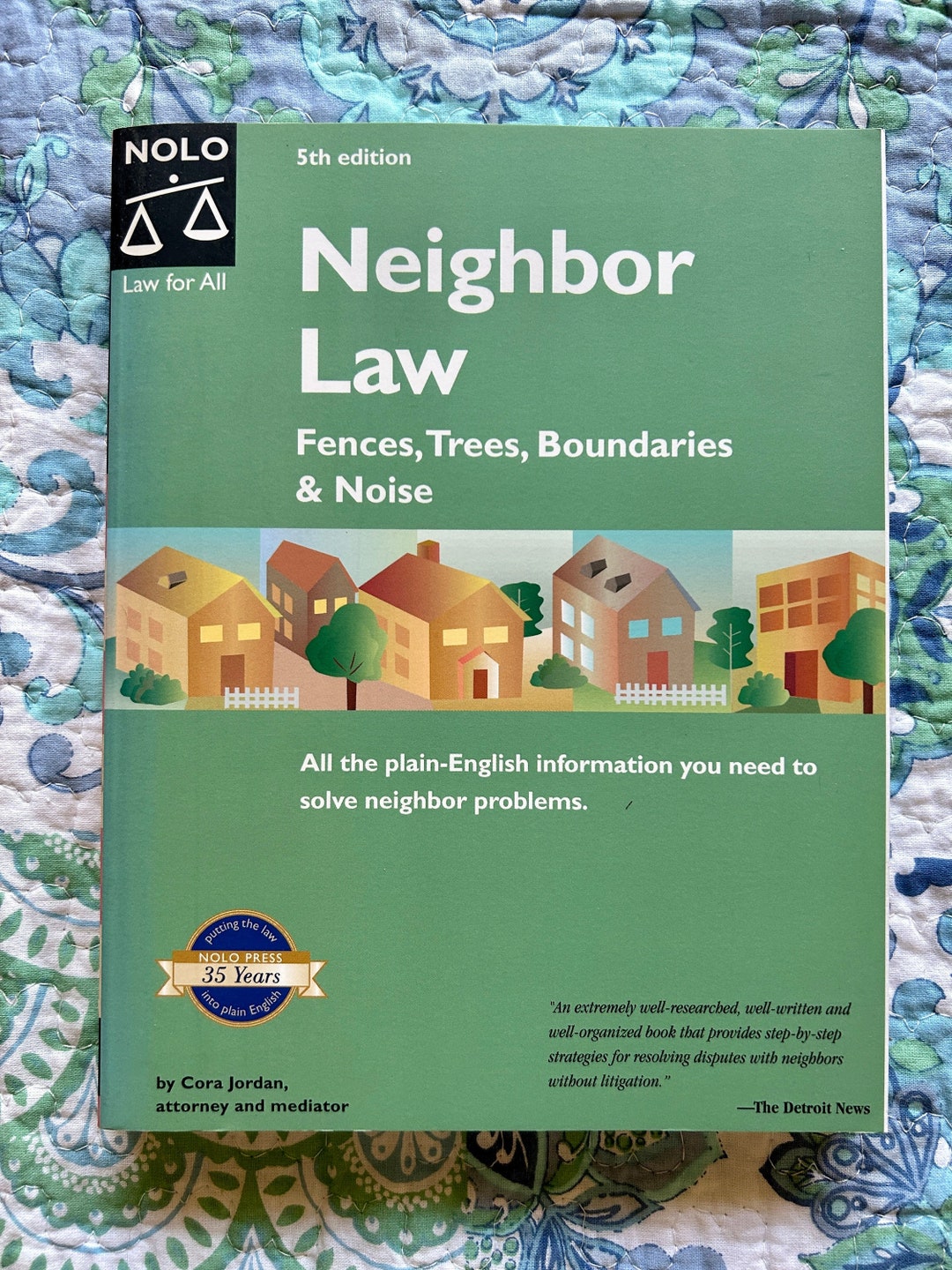 Neighbor Law : Fences, Trees, Boundaries and Noise by Cora Jordan, 5th ...