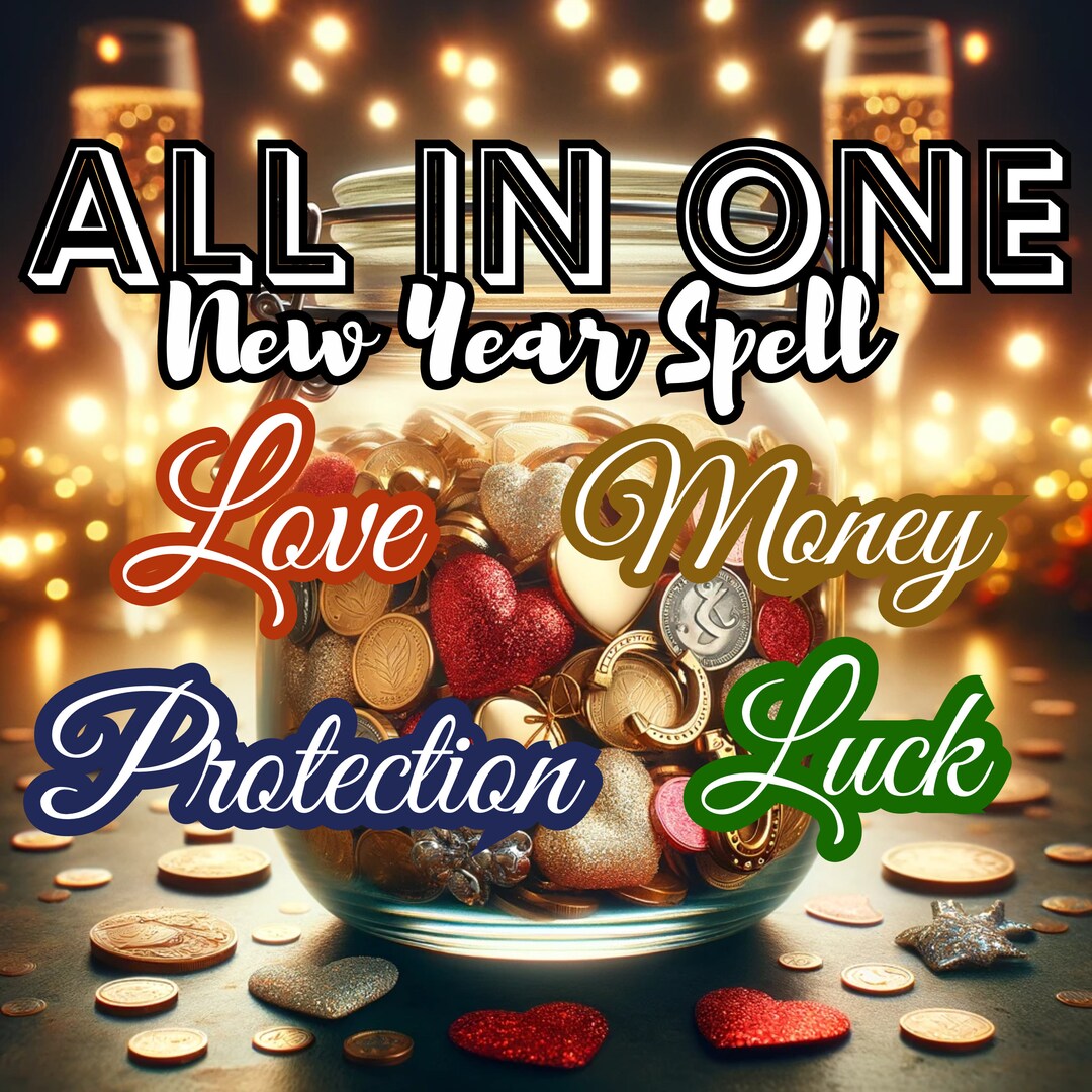 Ultimate New Year Spell Comprehensive 2024 Magic for Protection, Luck ...