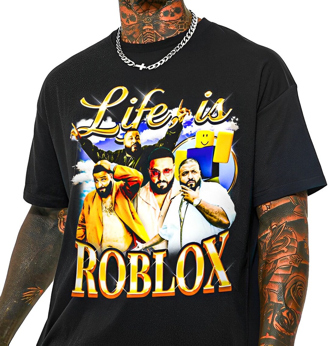 Life is Roblox Shirt With DJ Khaled Graphic DJ Khaled Life is Roblox ...