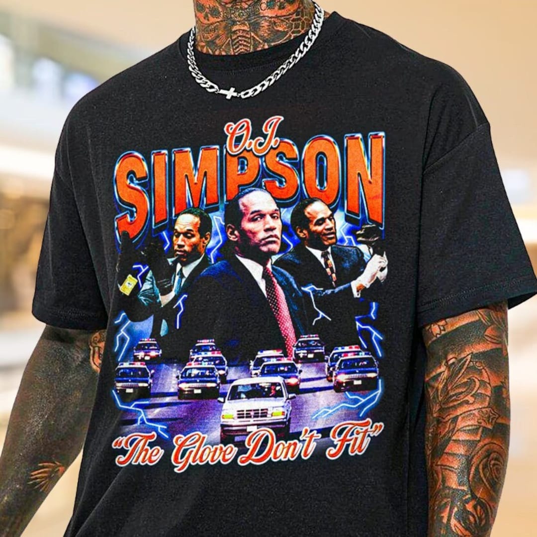 OJ Simpson Trial Shirt, OJ Simpson the Glove Don't Fit Graphic Tee ...