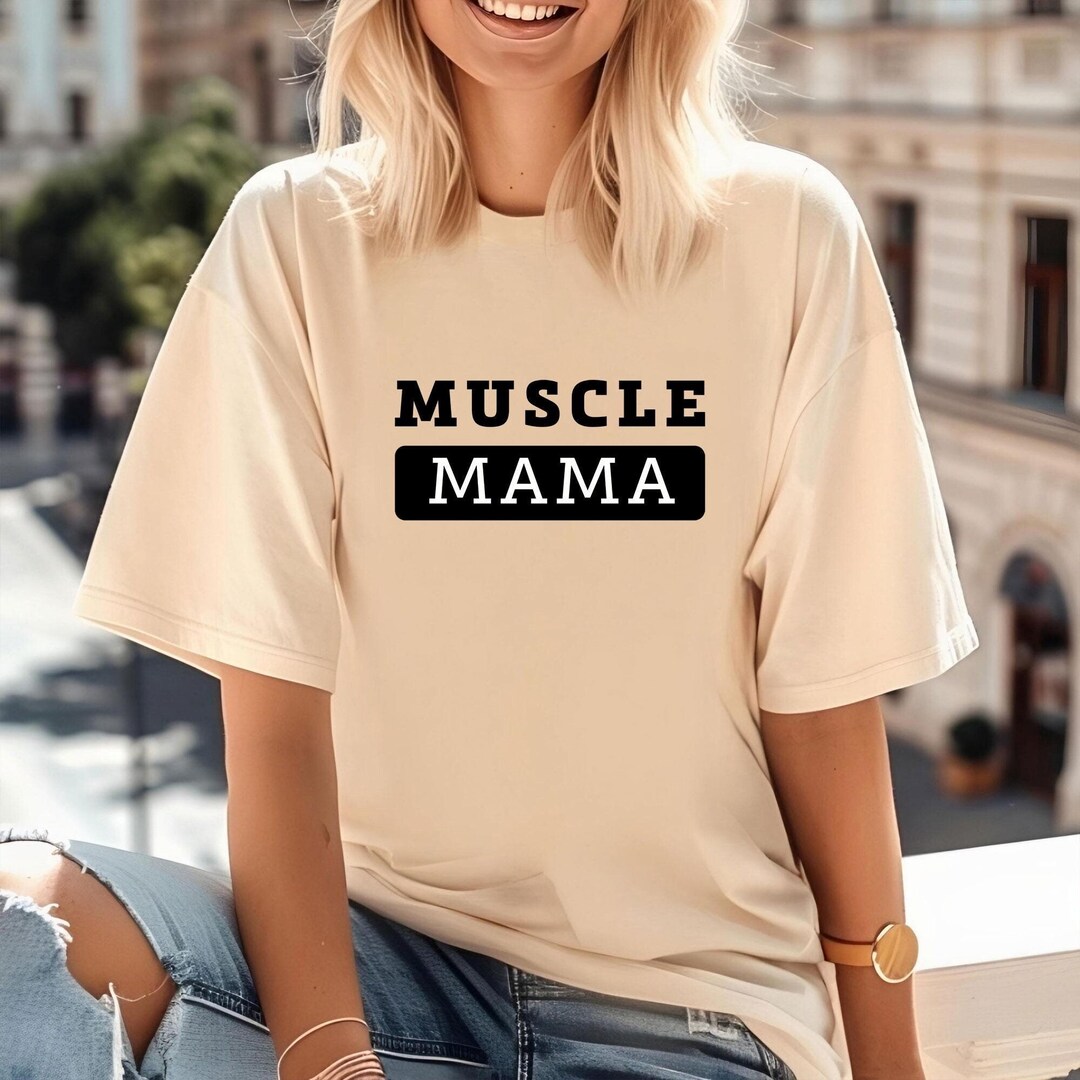 Muscle Mama Gym Tee: Strong Mom Weightlifting Shirt - Etsy