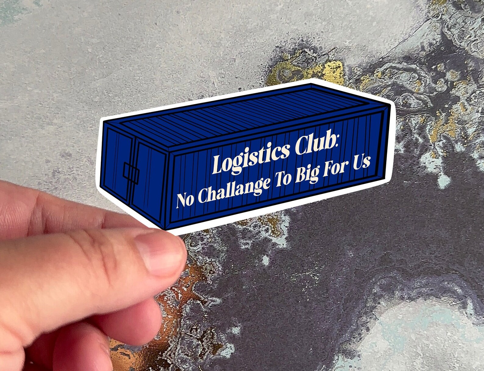 Logistics Sticker | Logistics Club Sticker | No Challenge to Big ...