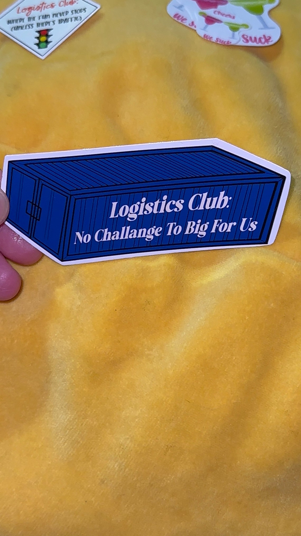 Logistics Sticker | Logistics Club Sticker | No Challenge to Big ...