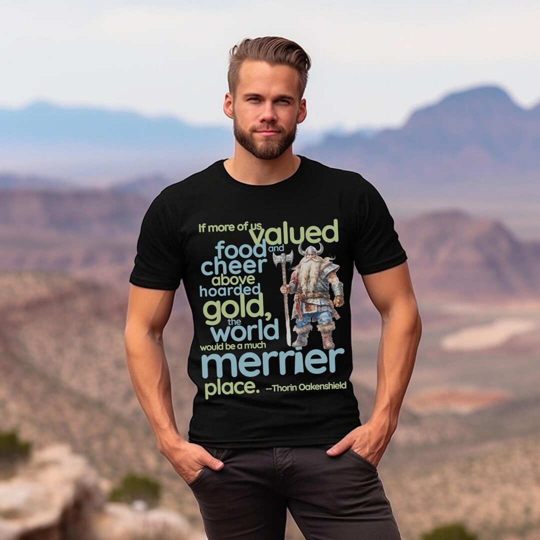 Thanksgiving or Christmas Dinner Shirt With Wisdom Quote From a Hobbit ...