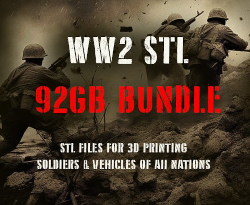 WW2 - World War 2 - 92GB STL Bundle - Soldiers & Vehicles of All ...