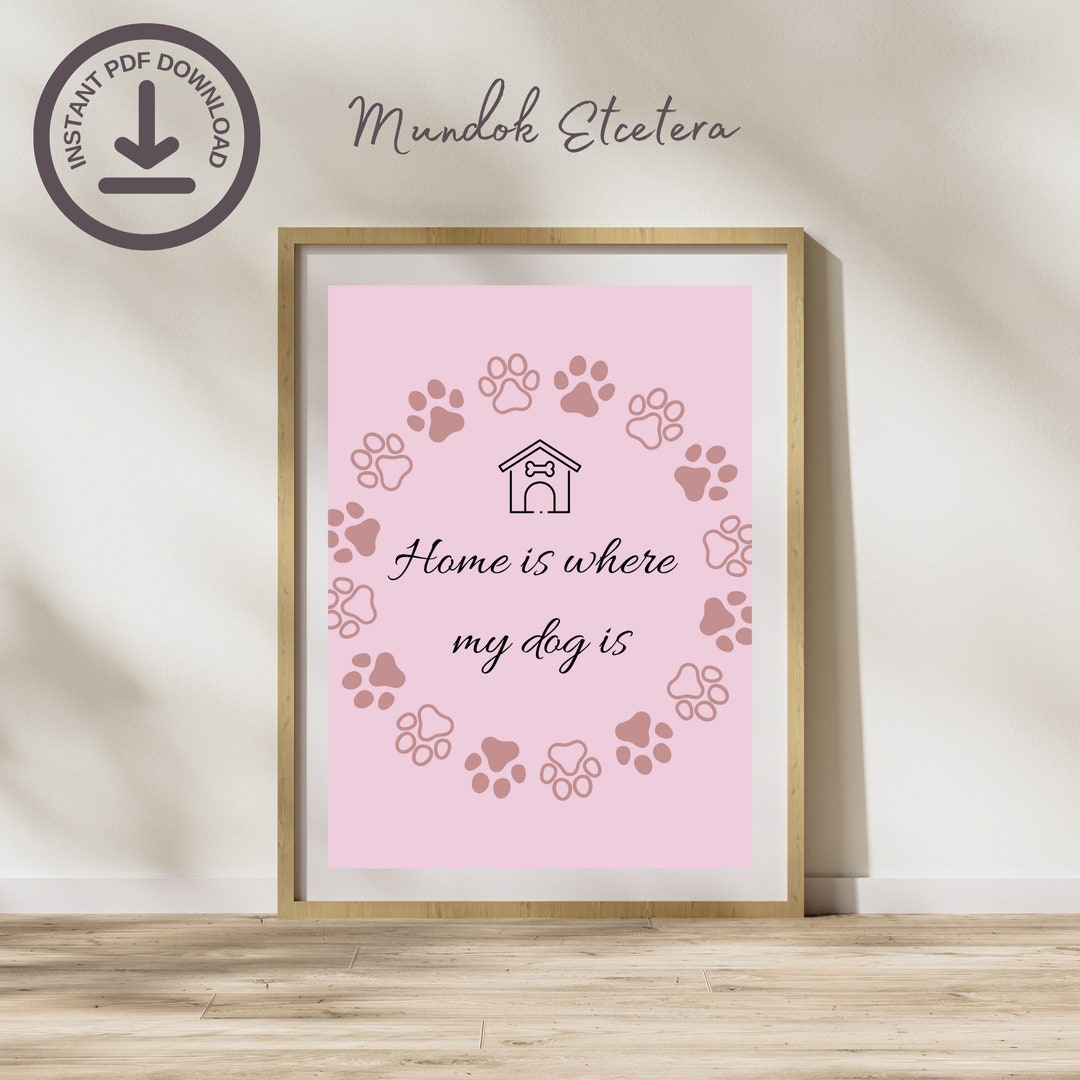 Dog Quote Print, Dog Quote Digital Print, Dog Print, Dog Lover Gift ...