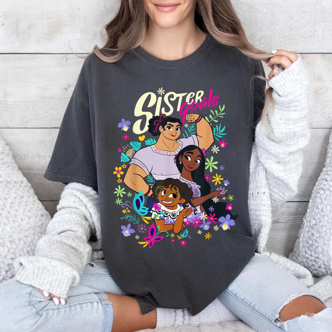 Sister Goal Encanto Mirabel Isabela Luisa Shirt Disney - Etsy