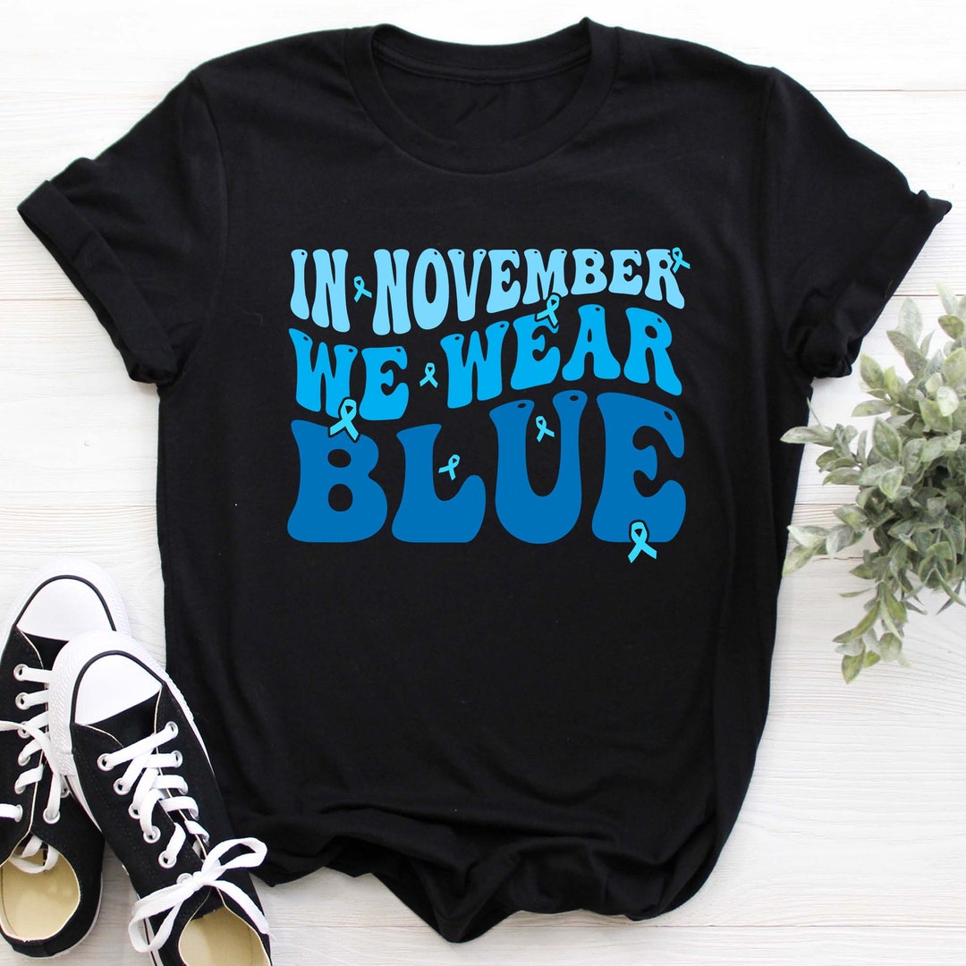 In November We Wear Blue Diabetes Awareness Shirt Diabetes - Etsy