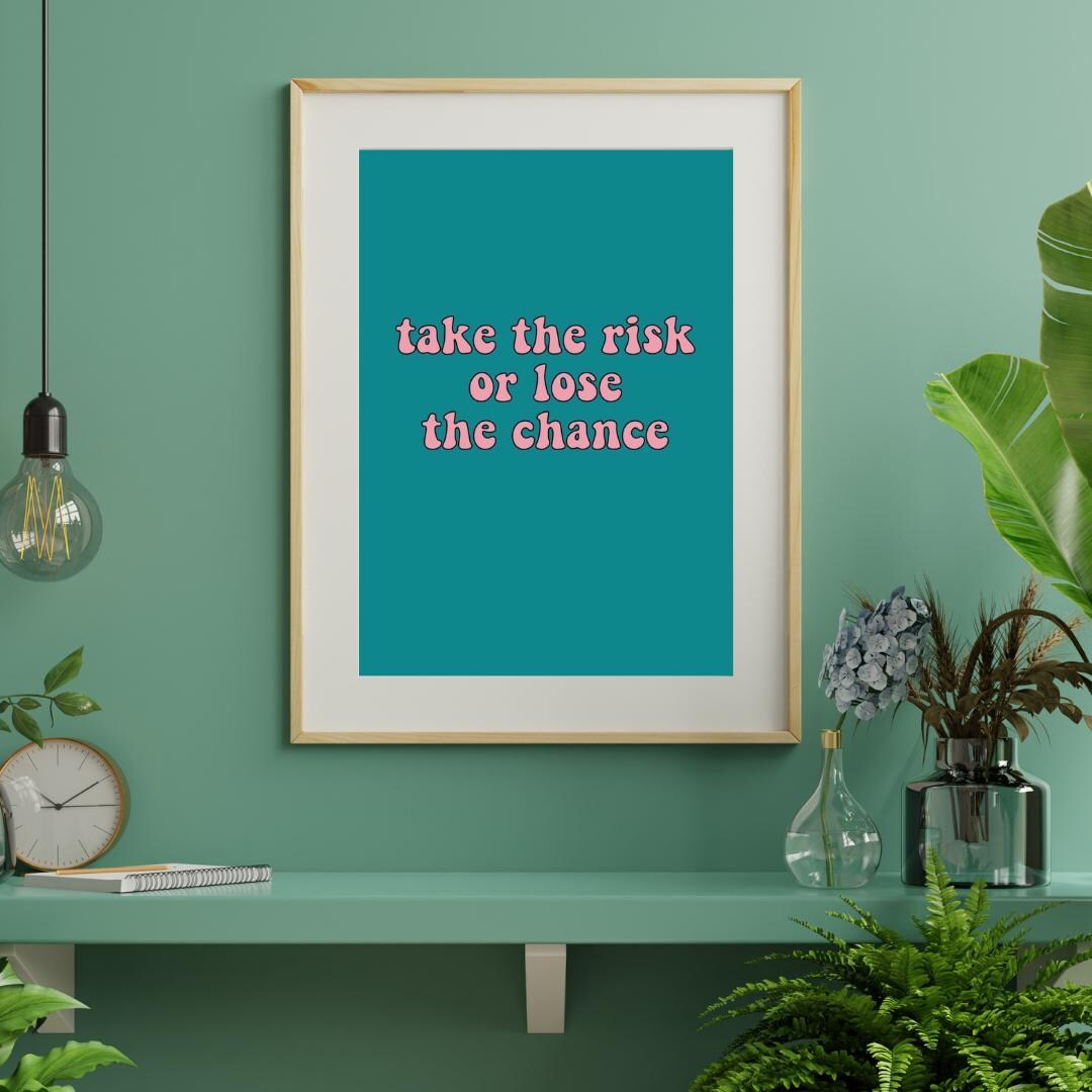 Take the Risk - Motivational Quote Wall Art Print - Etsy