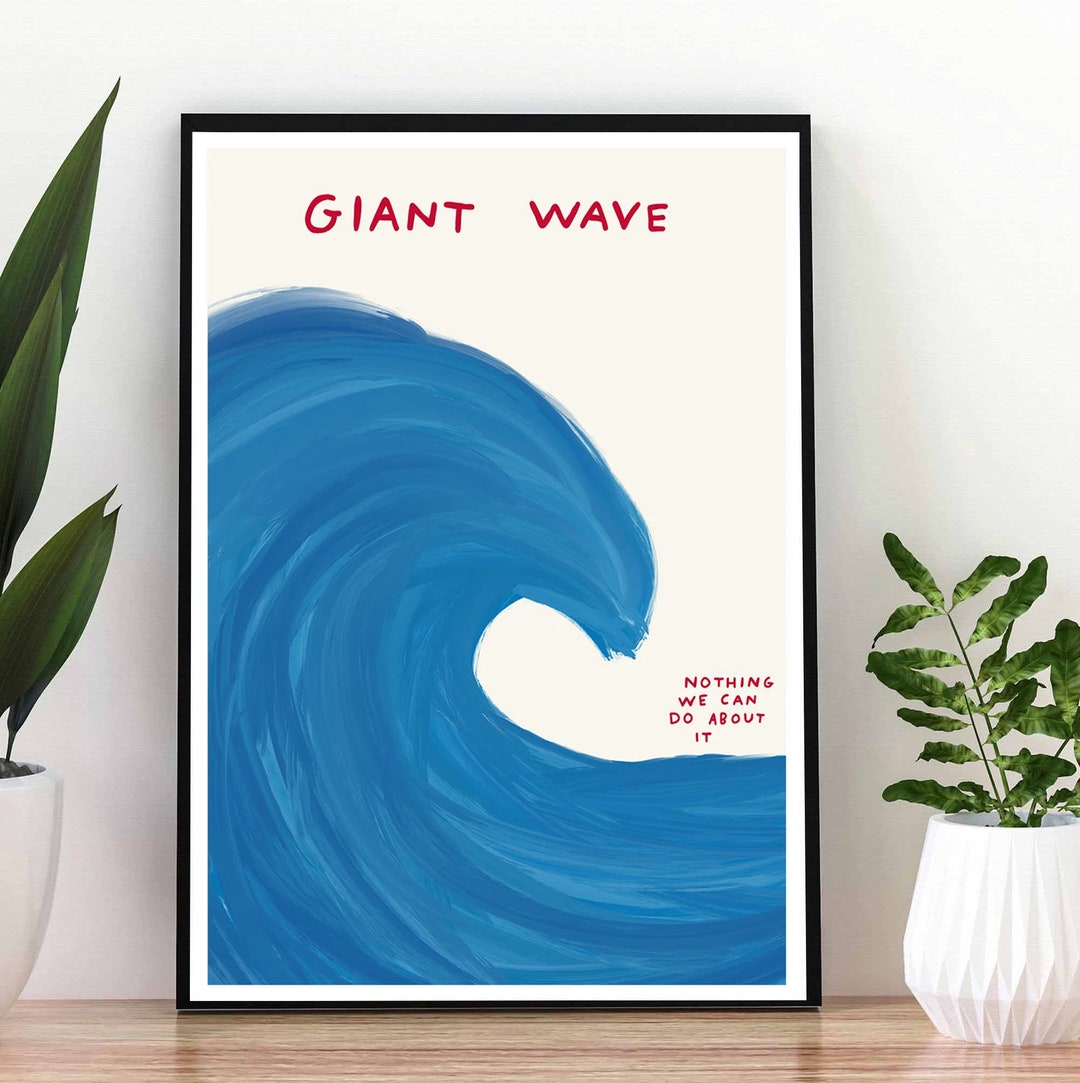 Giant Wave Poster David Shrigley Print Wave Funny Quotes Art - Etsy