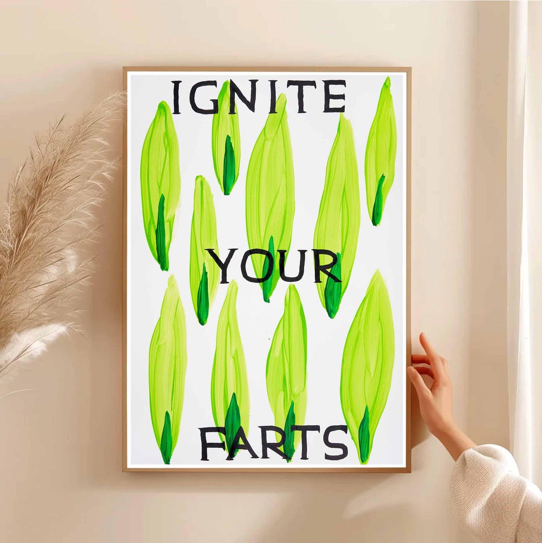Ignite Your Farts Poster, David Shrigley Farts Art, Funny Quotes Print ...