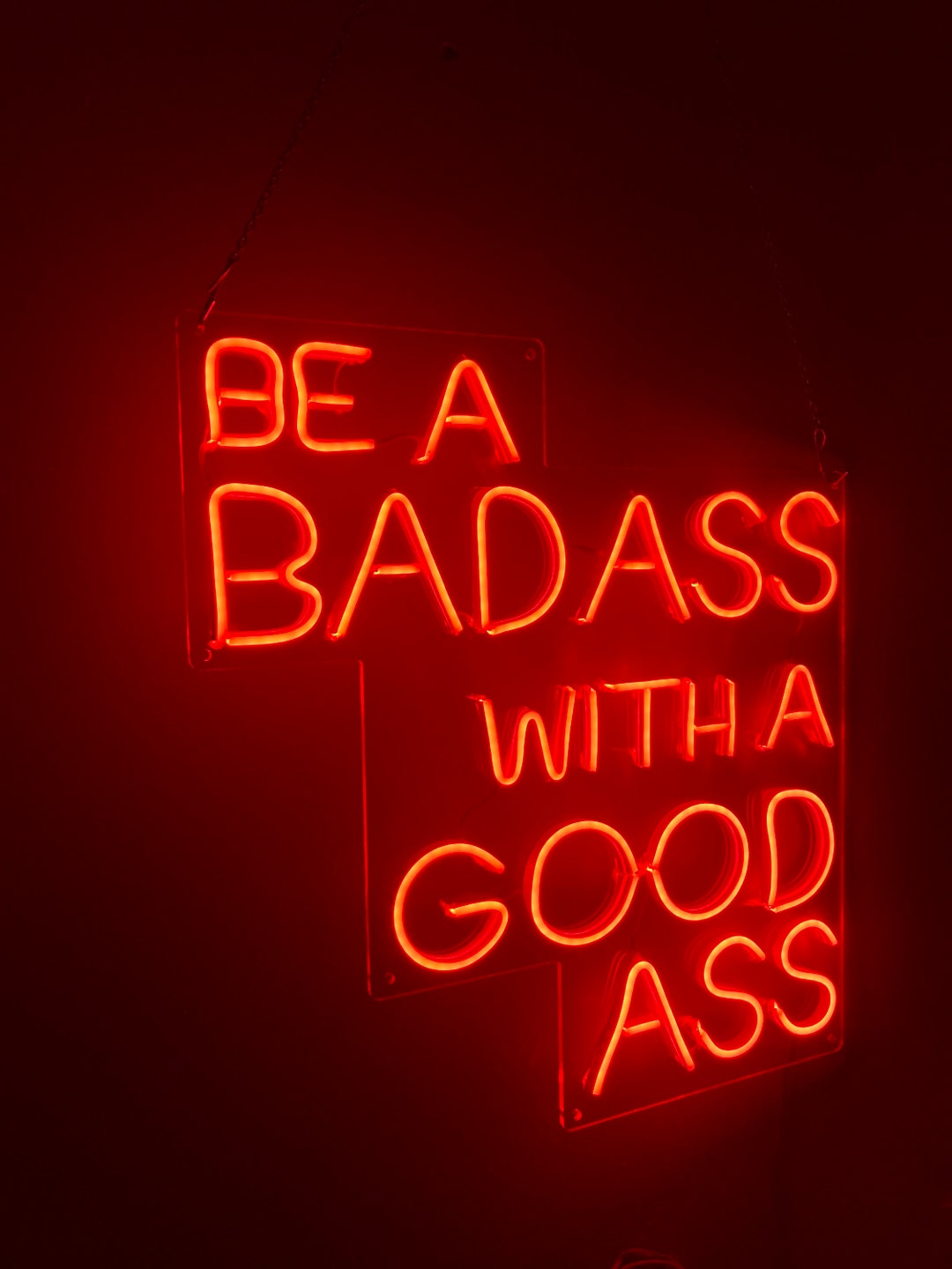 Be A Bad Ass With A Good Ass Neon Sign, Motivational Lettering Wall ...