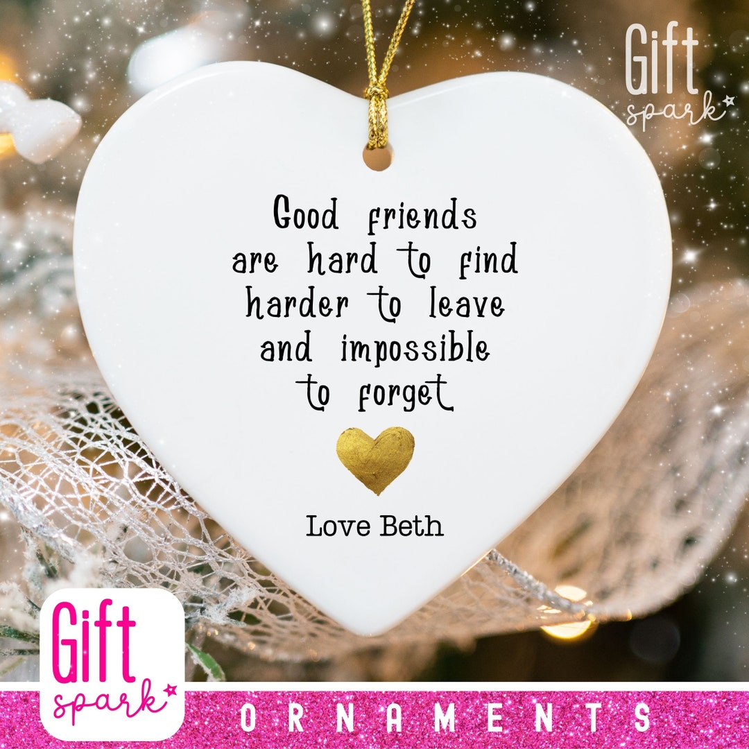Good Friends Are Hard to Find Motivational Bauble Friendship Keepsake ...