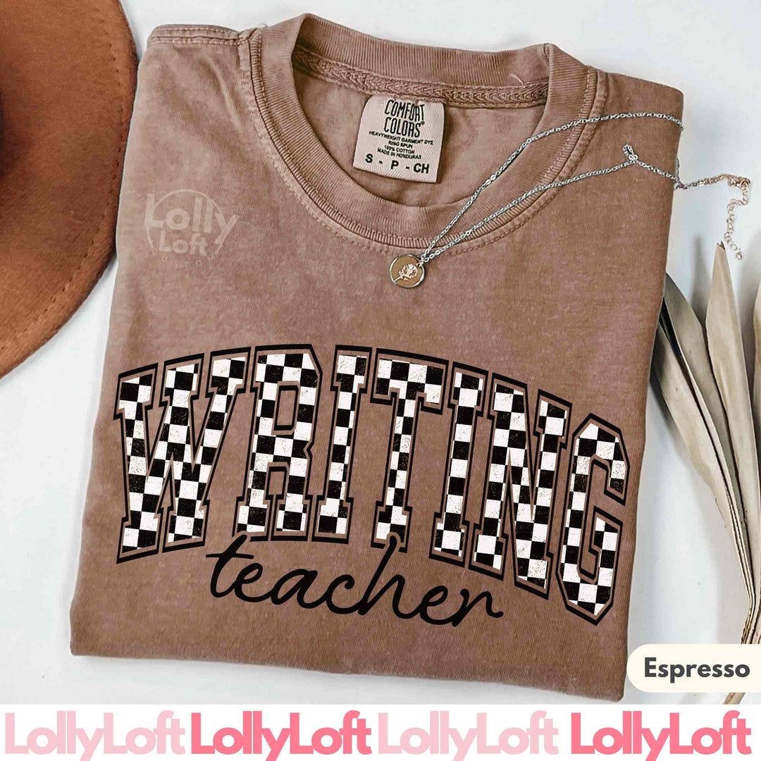 Checkered Writing Teacher Shirt, COMFORT COLORS® High School Gift, Back ...