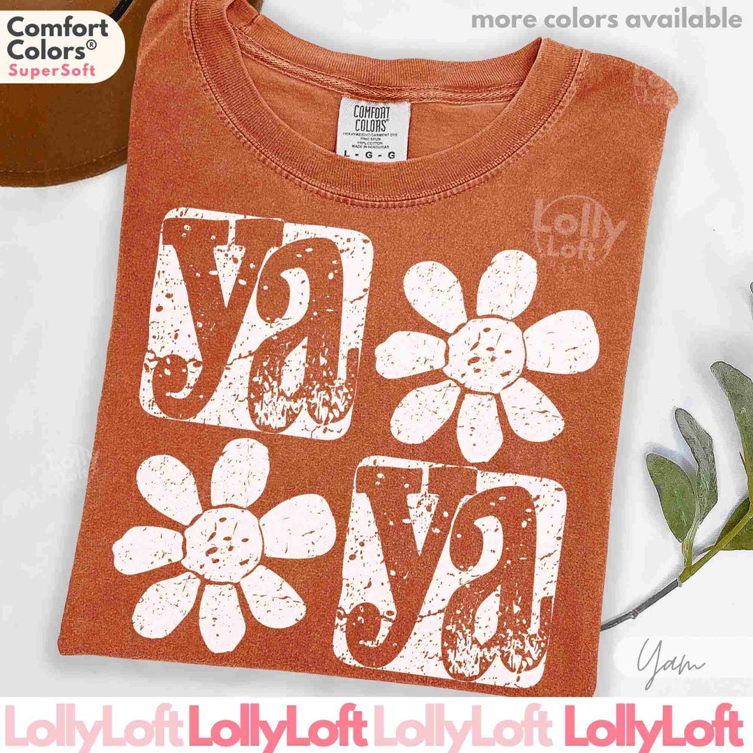 COMFORT COLORS® Floral YAYA Shirt Cute Flower Daisy Shirt Gift for Yaya ...