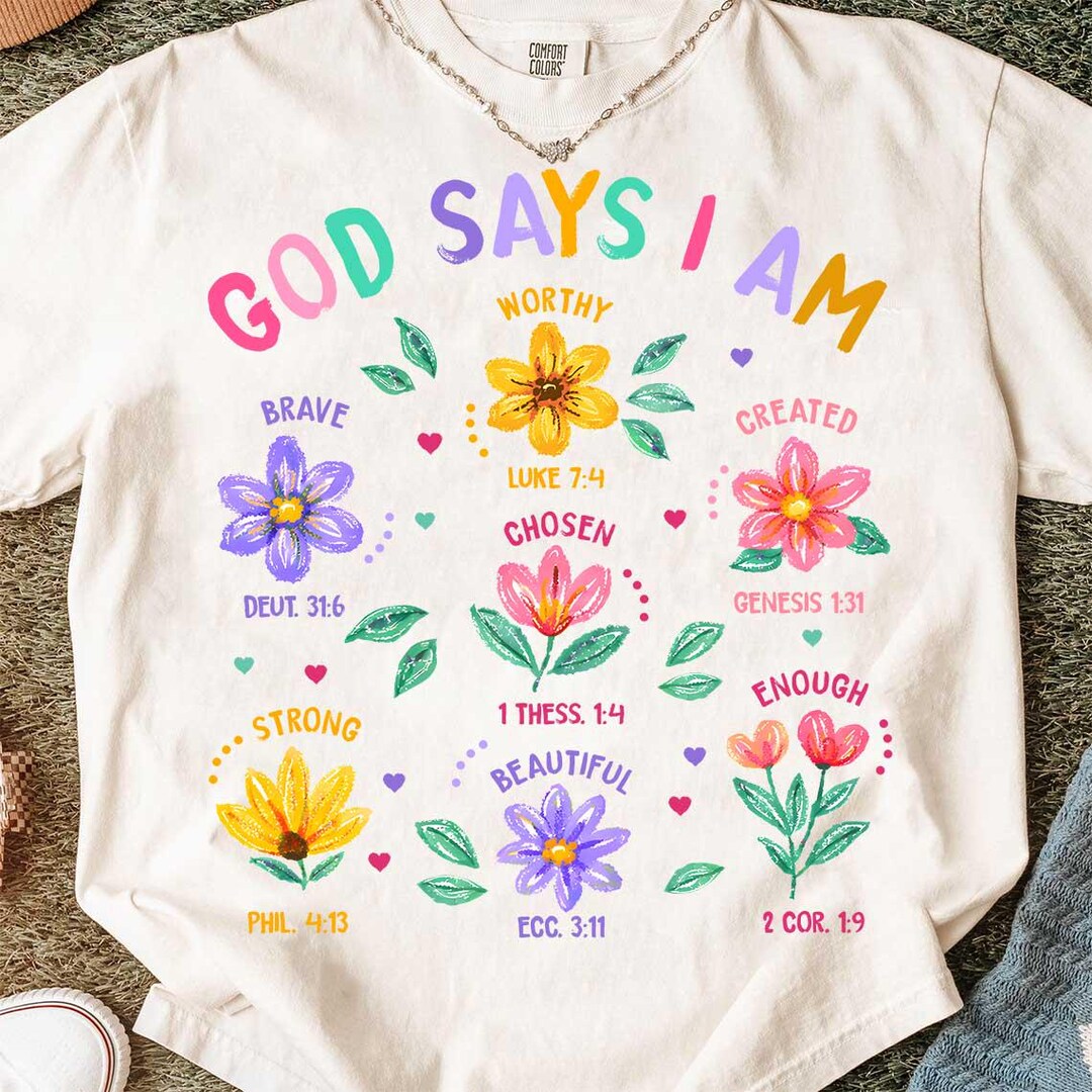 God Says I Am Flowers Png, Christian PNG, Kids Flower Sublimation ...