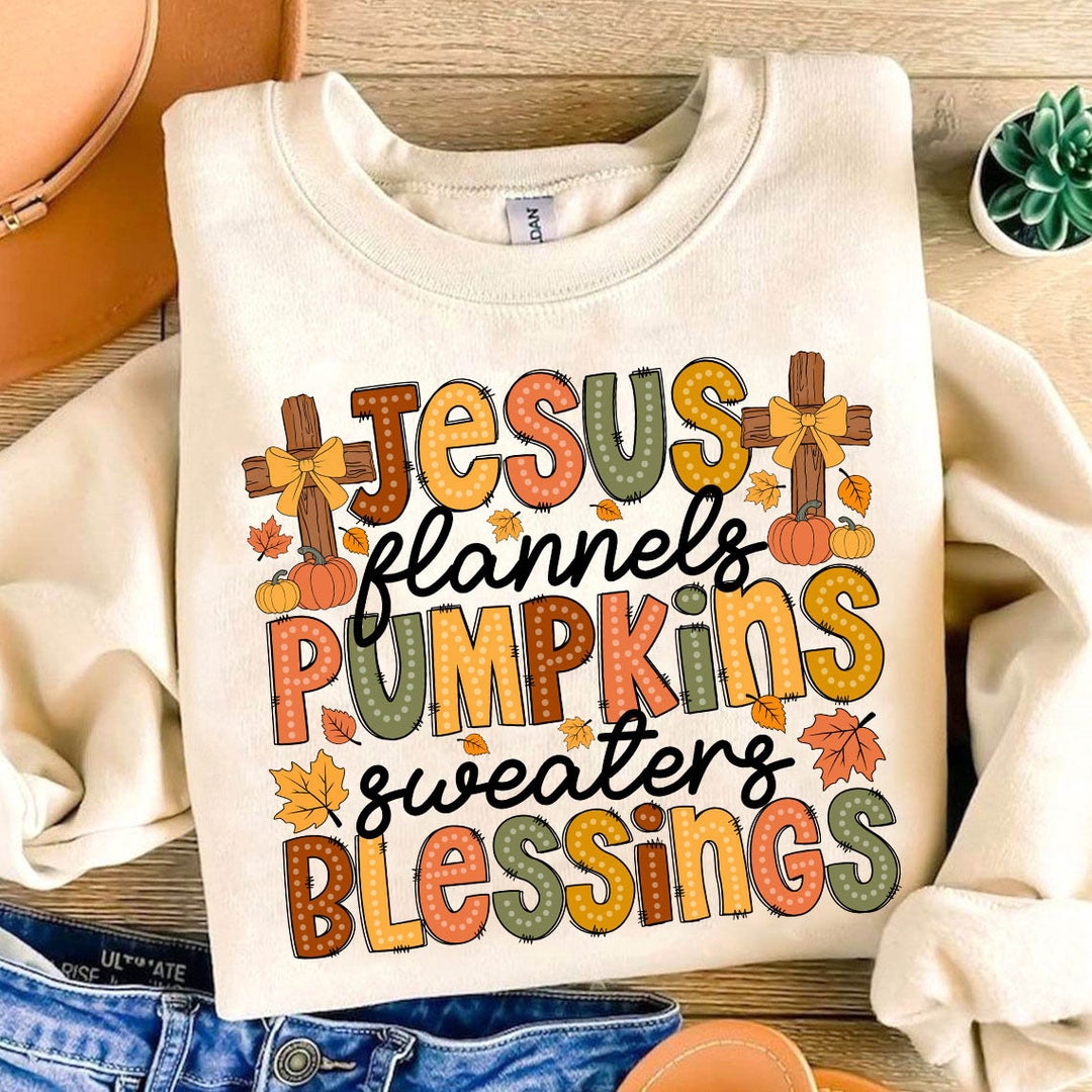 Jesus Flannels Pumpkins Sweaters Blessings Png, Fall Christian Png ...