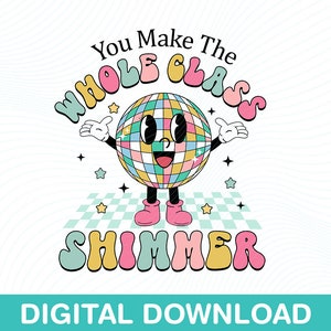 You Make the Whole Class Shimmer Png,retro Disco Ball PNG, Disco Class ...