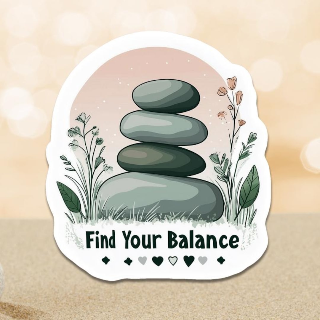 Find Your Balance Sticker – Zen-inspired Design With Stacked Stones and ...