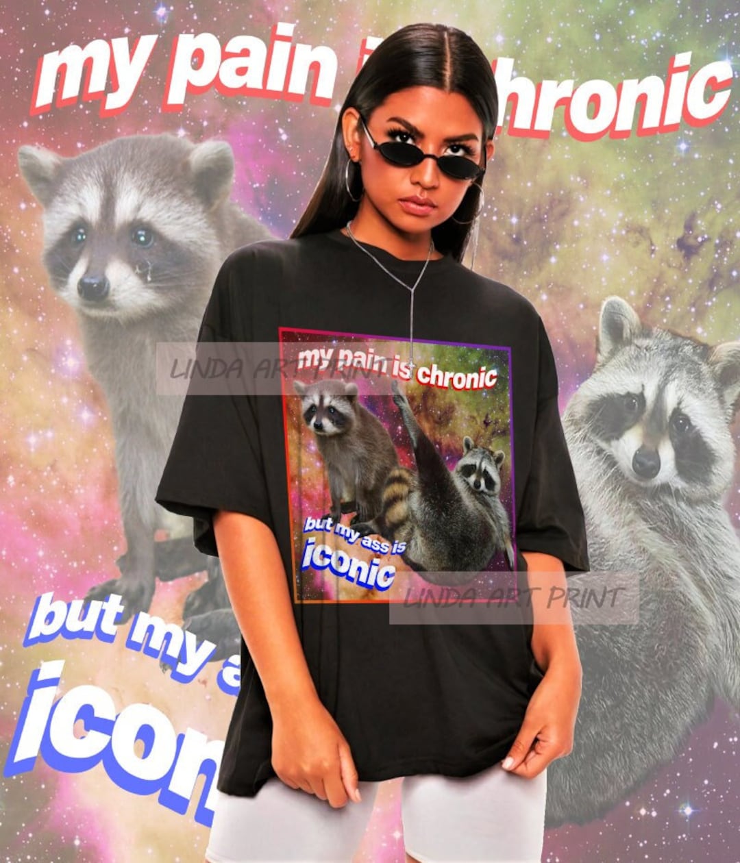 My Pain is Chronic but My Ass is Iconic-meme Tshirt,opossums Lover ...