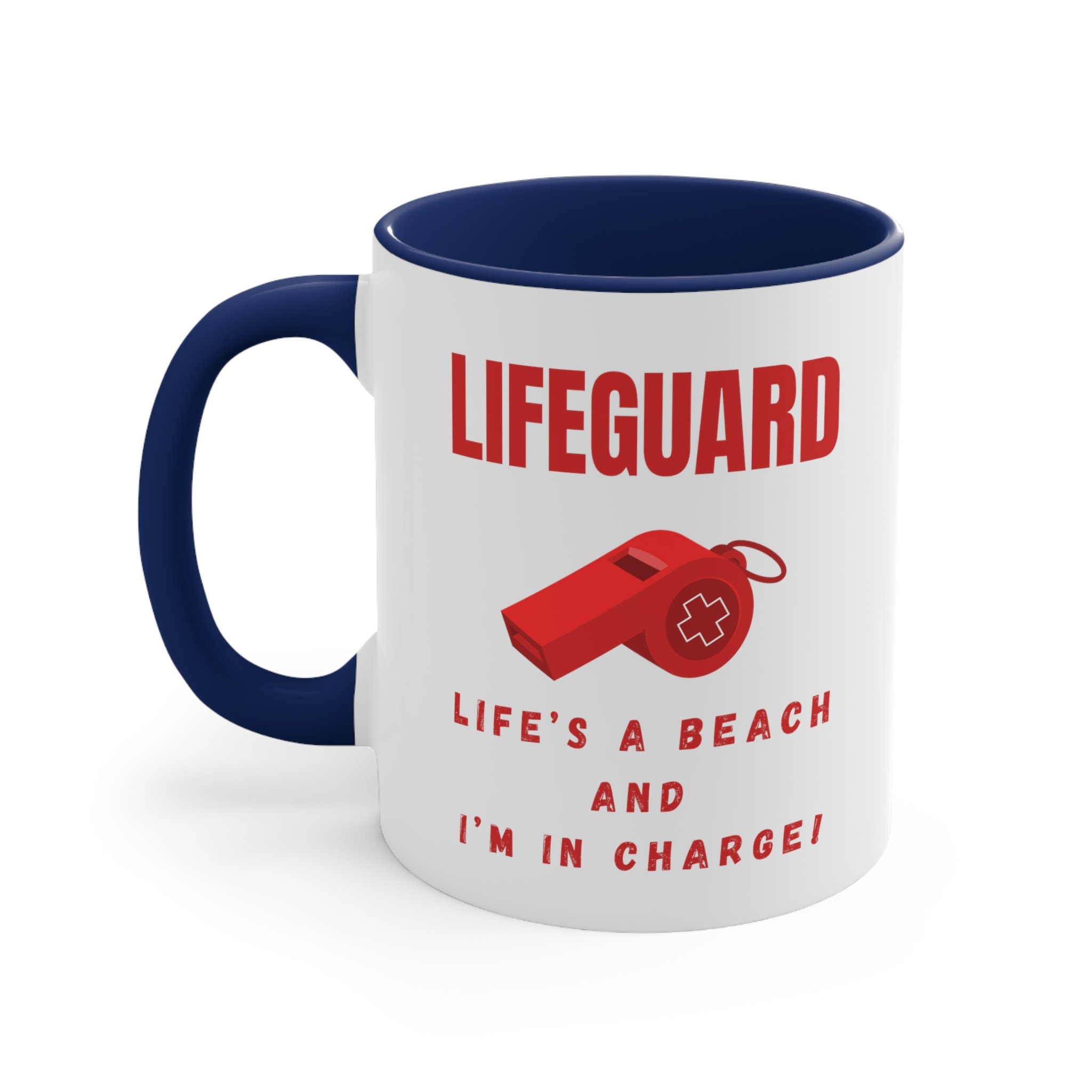 Lifeguard Life's A Beach and I'm in Charge Ceramic Coffee Mug With ...