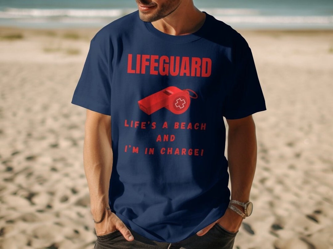 Lifeguard Graphic T-shirt life's a Beach and I'm in Charge, T-shirt for ...