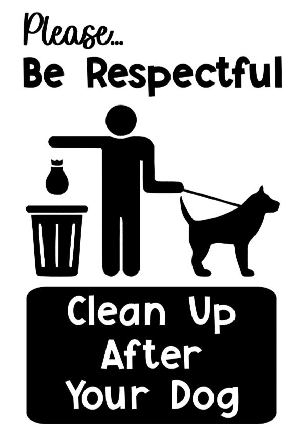 Please.. Be Respectful. Clean up After Your Dog. Decal Yard Sign for a ...