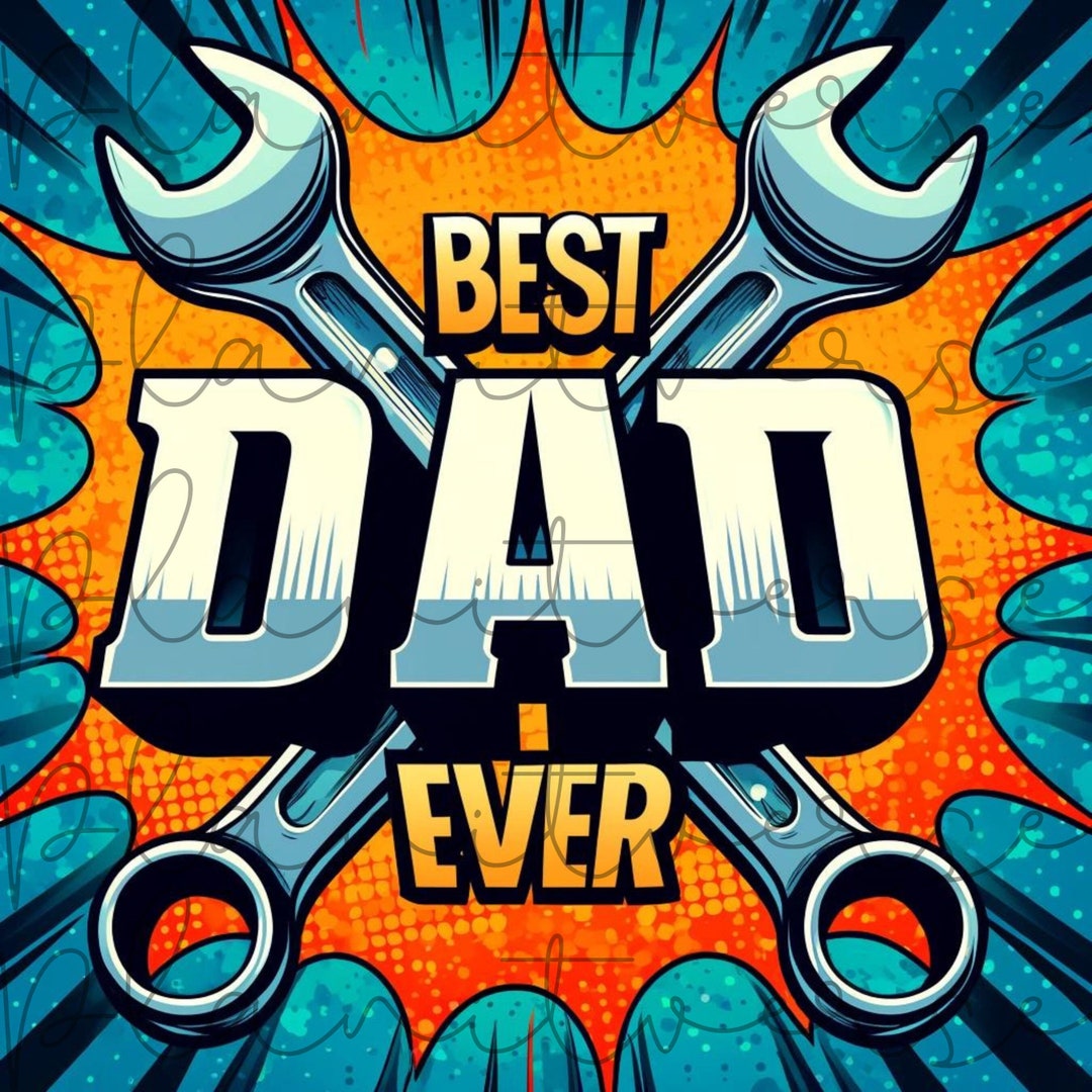 Best Dad Ever PNG, Dad PNG, Fathers Day PNG, Daddy Png, Gift for Dad ...