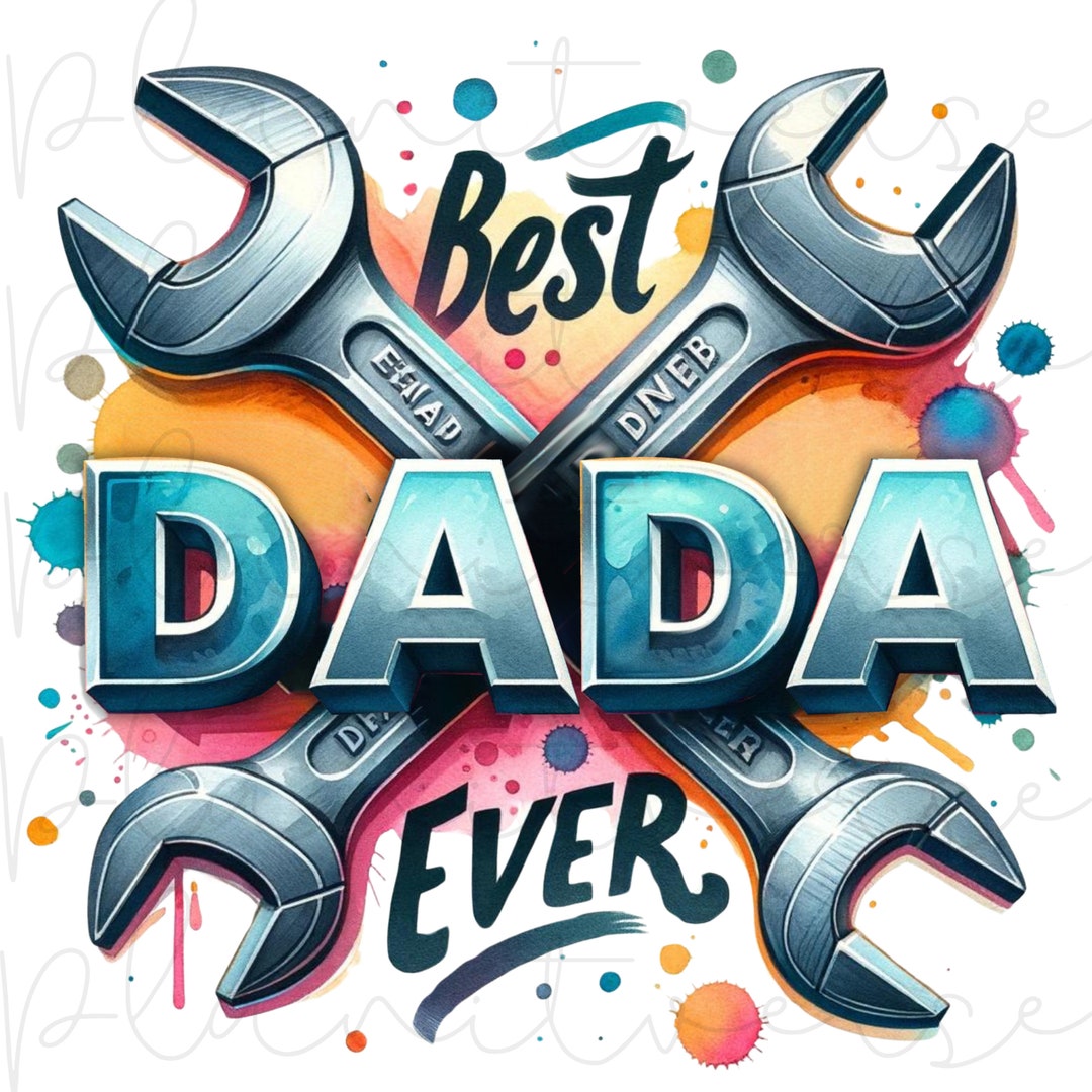 Best Dada Ever PNG, Dad PNG, Fathers Day PNG, Gift for Dad, Father's ...