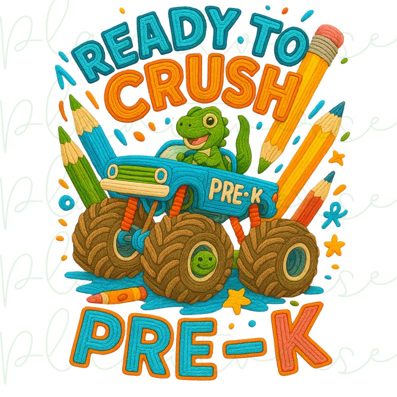 Ready to Crush Pre-k Truck PNG, Pre K PNG, Ready to Crush Pre-k, First ...