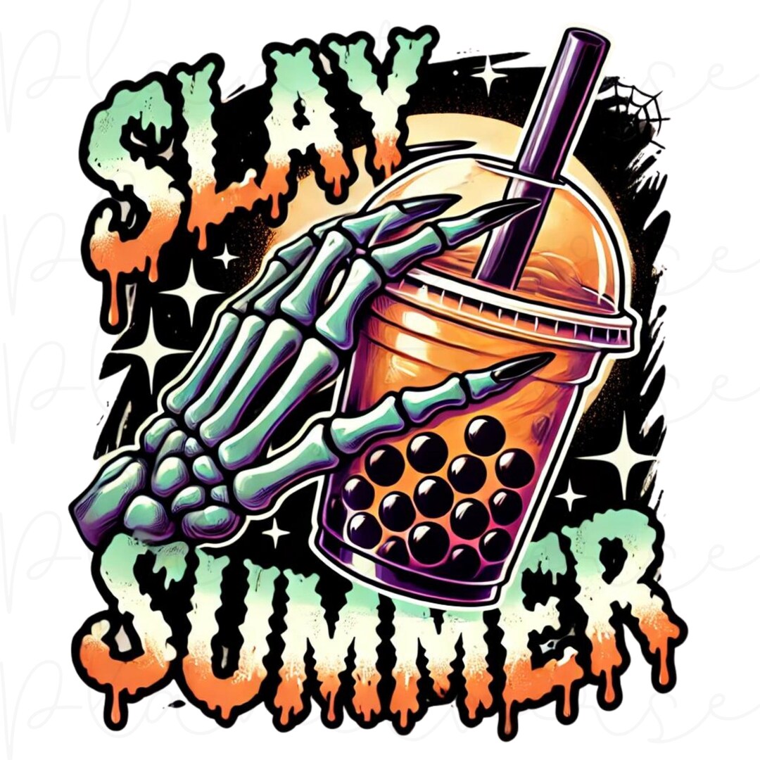 Slay Summer PNG, Boba Tea, Summer Vibes Skeleton Clipart, Scary Summer ...
