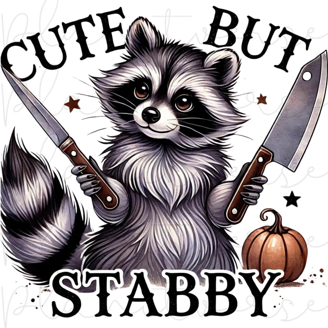 Cute but Stabby PNG, Halloween Png, Raccoon PNG, Vintage Raccoon, Funny ...