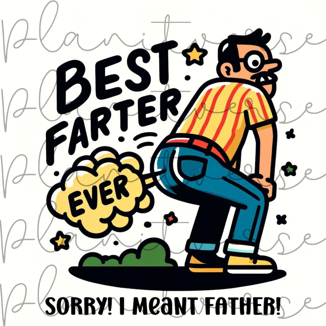 Dad PNG, Best Farter Ever PNG, Fathers Day PNG, Daddy Png, Gift for Dad ...