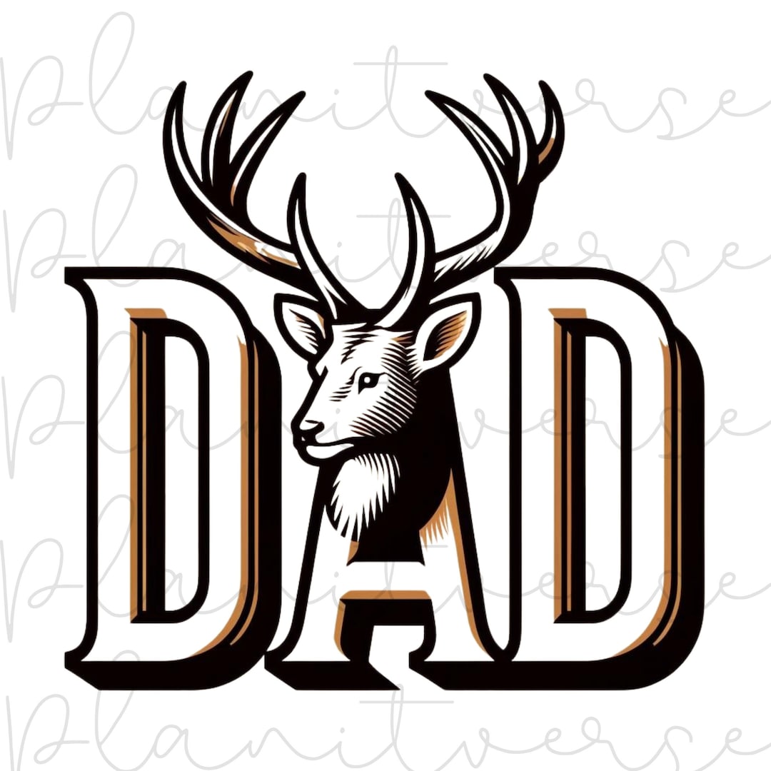 Hunter Dad PNG, Dad Png, Deer Hunting Png, Hunter Dad PNG, Best Buckin ...