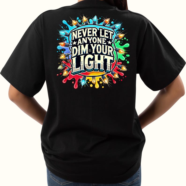 Never Let Anyone Dim Your Light PNG, Inspirational Sublimation Design ...