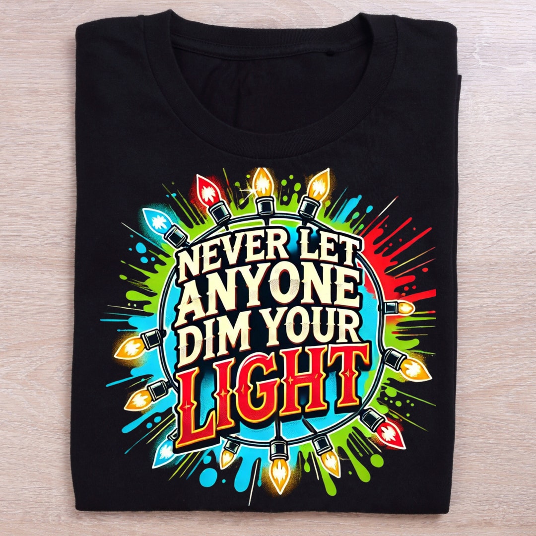 Never Let Anyone Dim Your Light PNG, Inspirational Sublimation Design ...