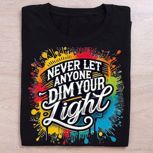 Never Let Anyone Dim Your Light PNG, Inspirational Sublimation Design ...