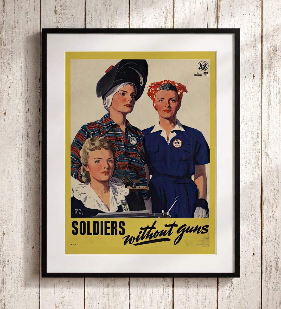 WWII Poster Soldiers Without Guns U.S. Army Women Homefront Wall Art ...