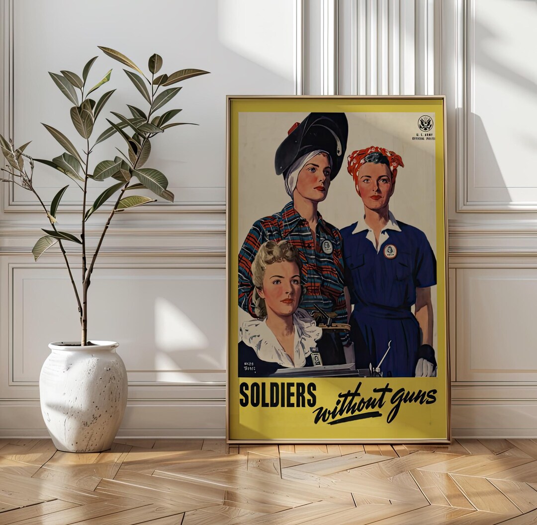 WWII Poster Soldiers Without Guns U.S. Army Women Homefront Wall Art ...