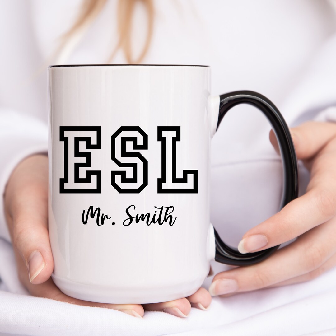 Custom ESL Teacher Mug, English Teacher Mug, Personalized ESOL Teacher ...