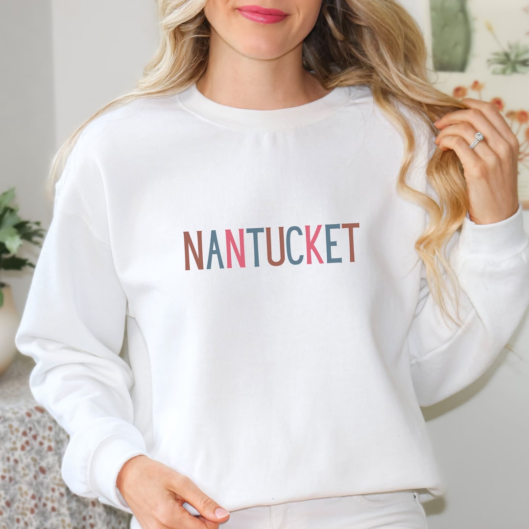 Nantucket Sweatshirt, Nantucket Island Gift, Nantucket Vacation Sweater ...