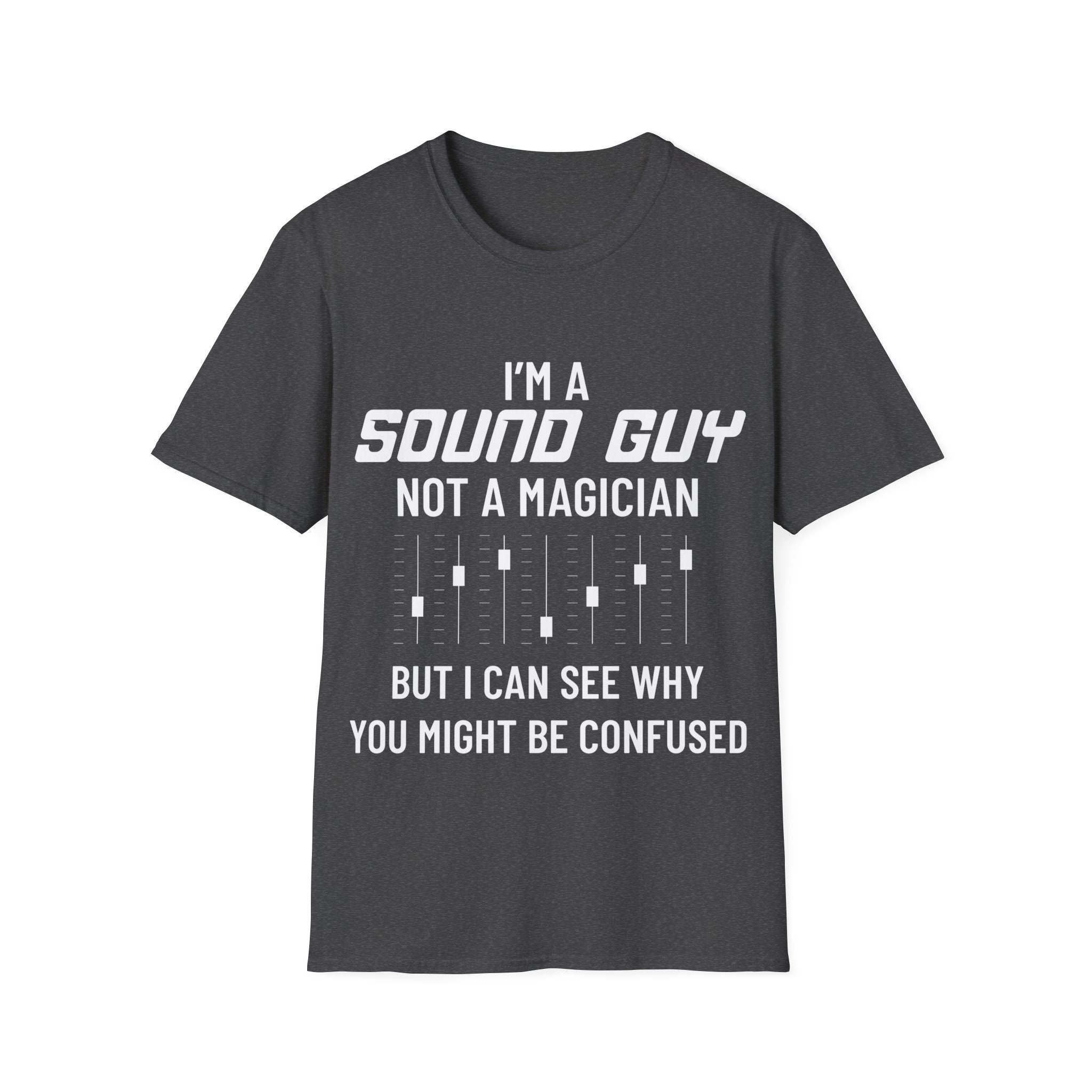 I'm a Sound Guy, Not a Magician | Unisex Softstyle T-shirt - Etsy