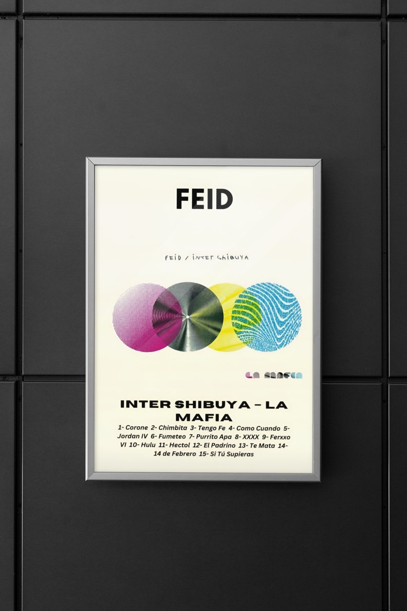 Feid Feid Poster Feid Album Poster Inter Shibuya La Mafia Album Poster ...