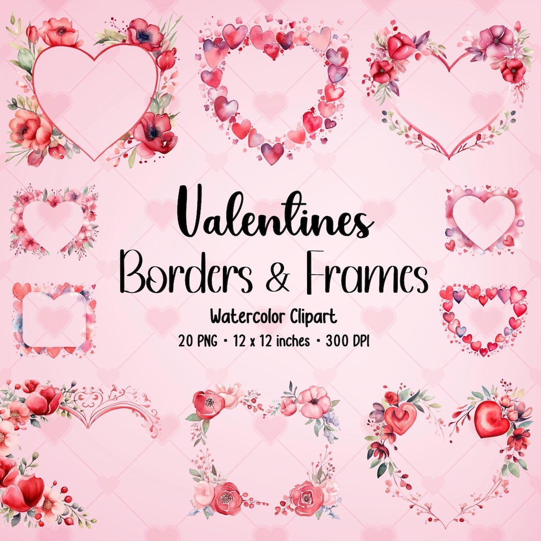 Watercolor Valentines Borders & Frames | Valentine's Day | Clipart ...