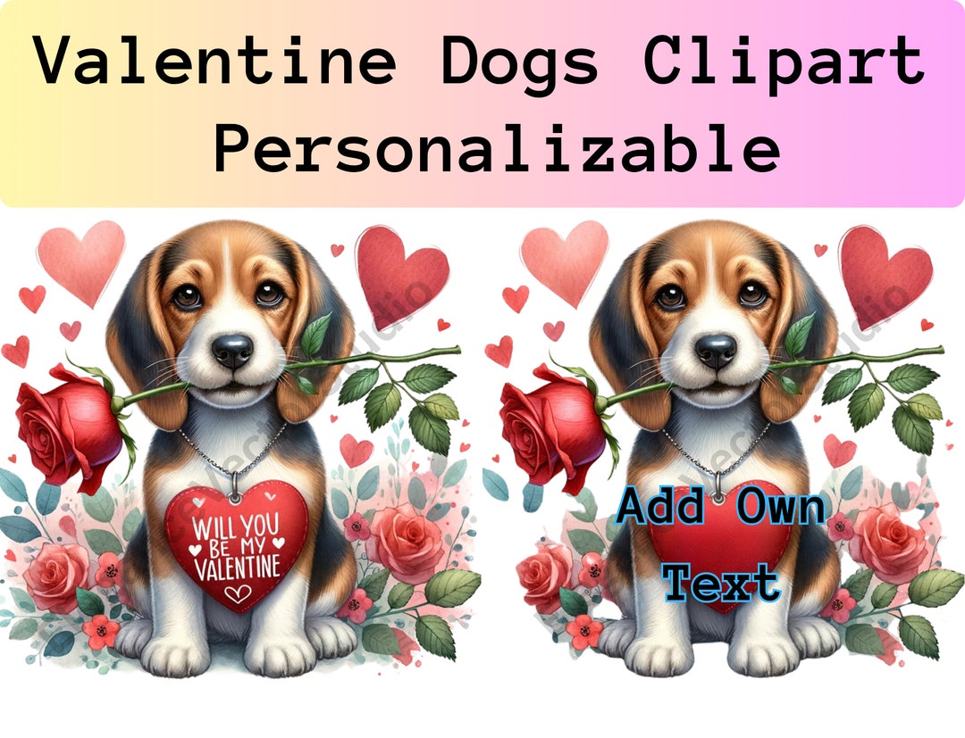 Valentines Day Dog Clipart will You Be My Valentine, Personalizable ...